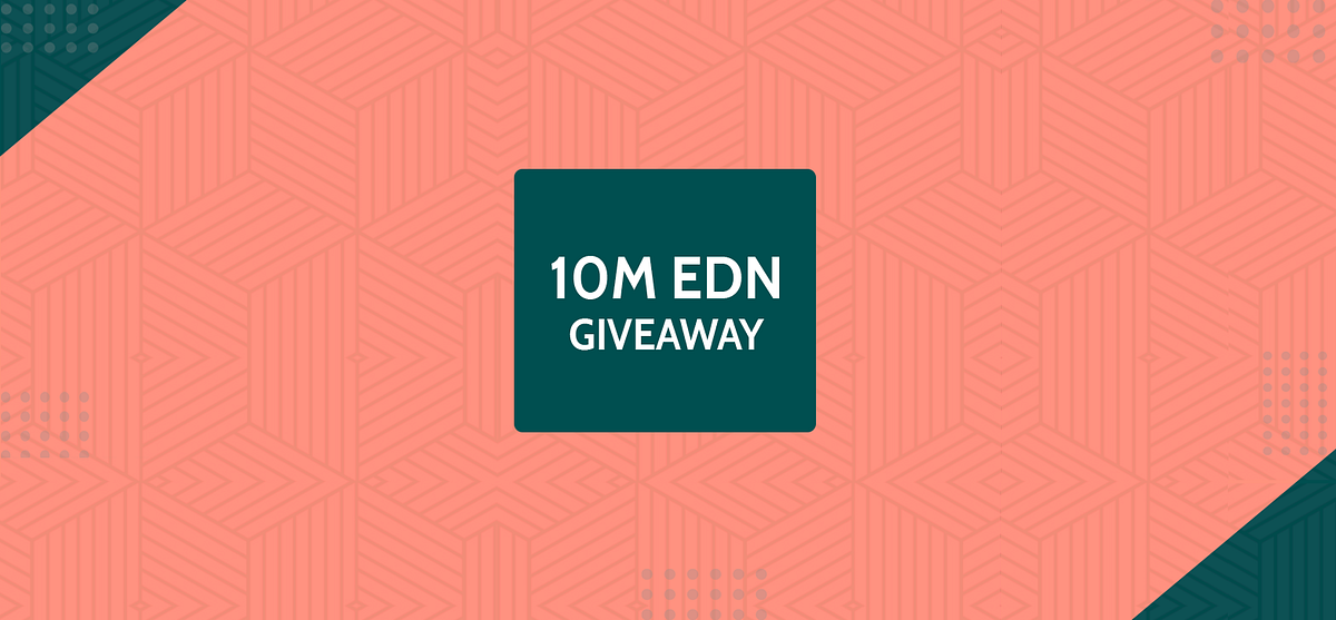 Upcoming 10 Million EDN Giveaway! | by Eden_Esther | EdenChain | Medium