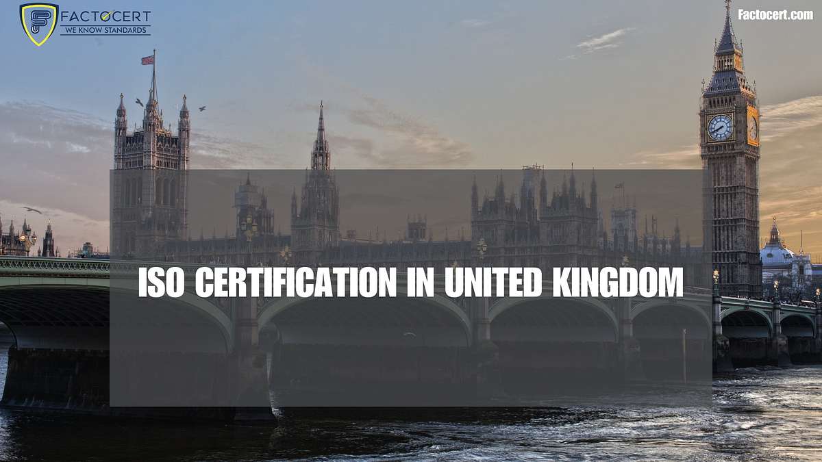 What is the impact of ISO Certification in UK for the organizations ...