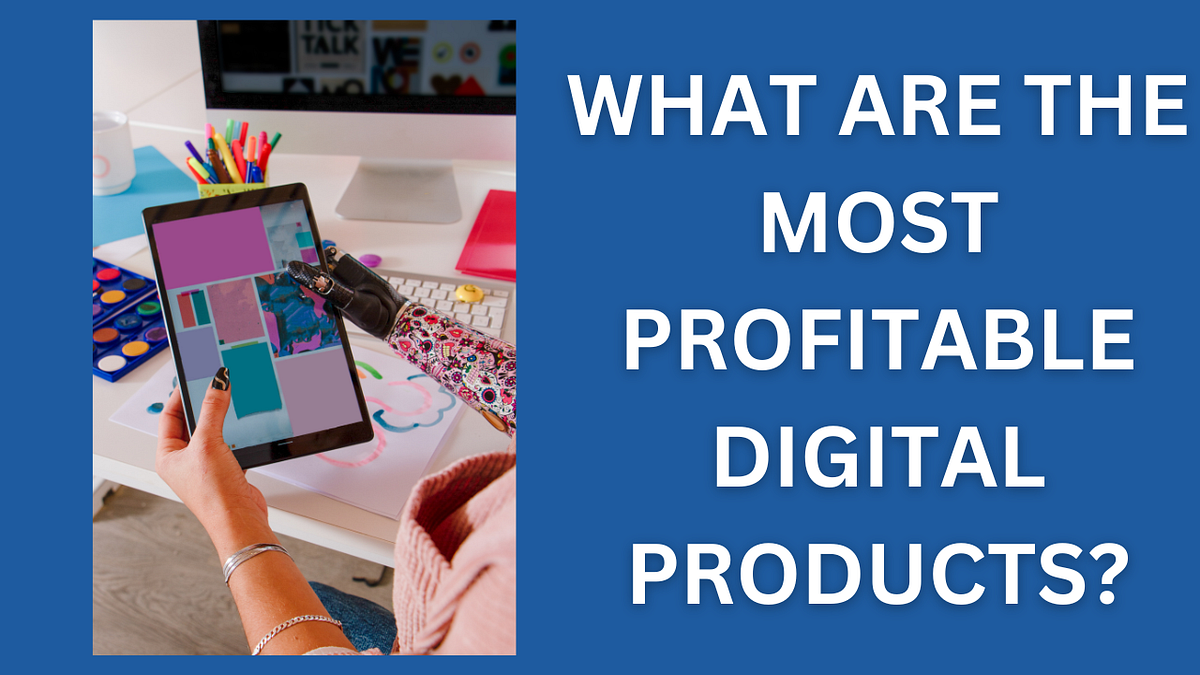 The Most Profitable Digital Products to Sell Online | by Ethan Jackson ...