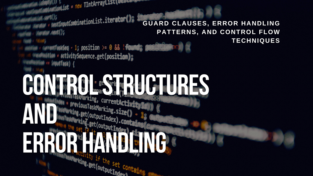 Clean Code Fundamentals: Control Structures and Error Handling Best Practices | by Kalana Dias ...