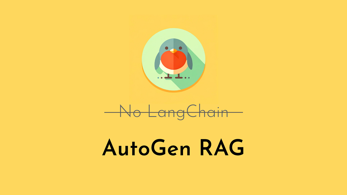 AutoGen Natively Support RAG Application Development | by 01coder | GoPenAI