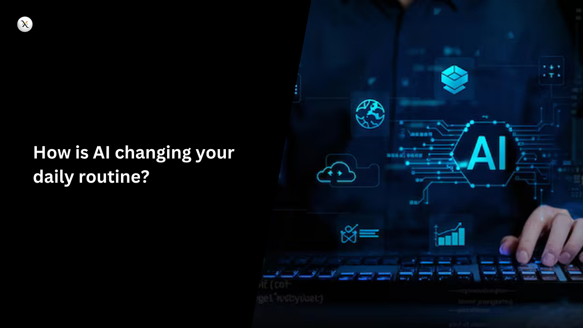 How is AI changing your daily routine? | by Xaltius | Mar, 2025 | Medium