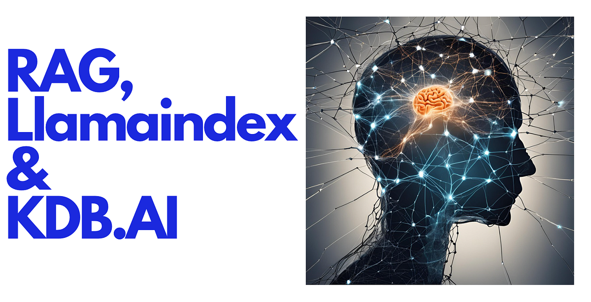Advanced RAG using Llamaindex and KDB.AI | by Mahadevan Varadhan | Sep, 2024 | Medium
