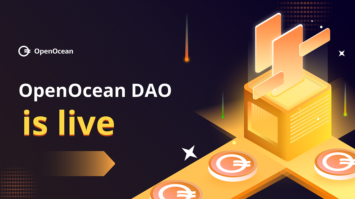 Introducing OpenOcean DAO!. Since its inception, OpenOcean has… | by ...