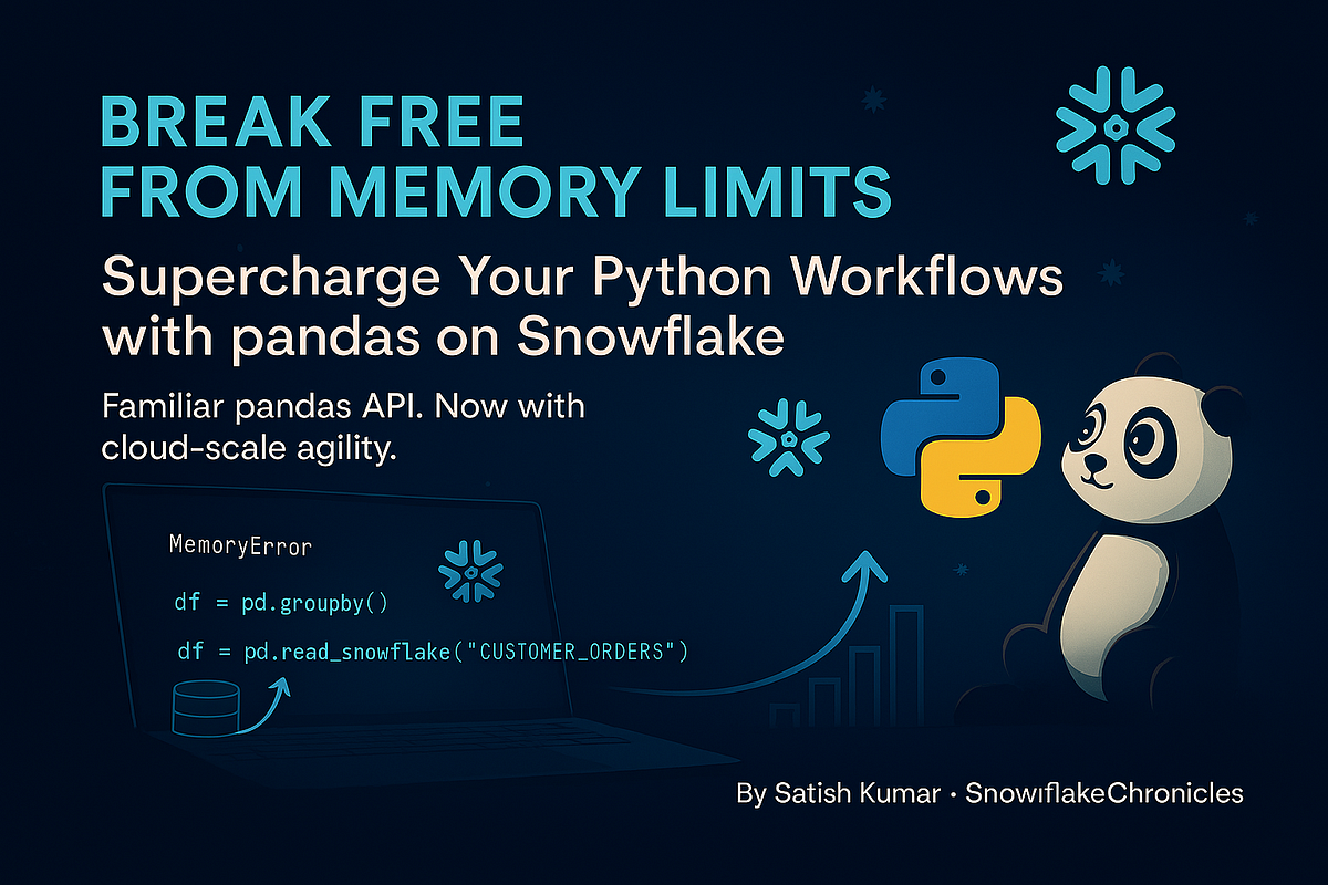 Supercharge Your Python Workflows with pandas on Snowflake | by Satish Kumar | Medium
