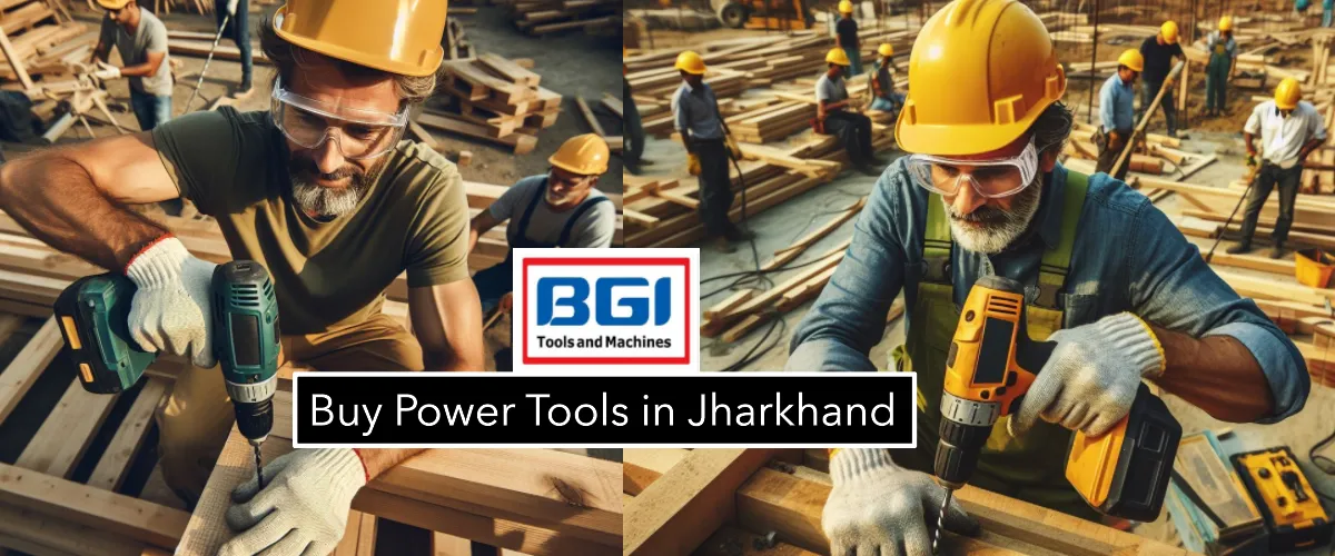 Buy Power Tools in Jharkhand - Bgitoolsandmachines - Medium