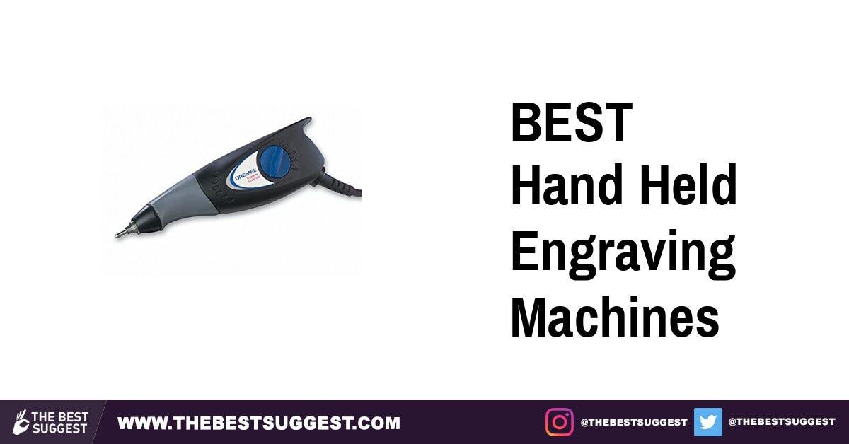 10 Cheap Hand Held Engraving Machines in 2022 — [Expert’s Guide] - The ...