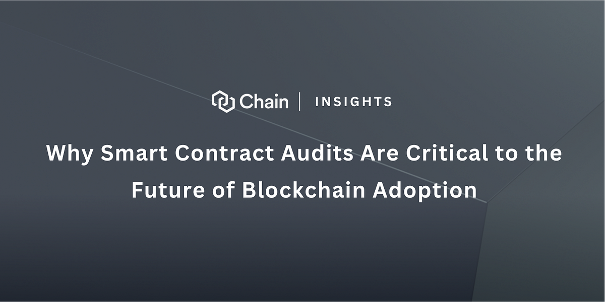 Why Smart Contract Audits Are Critical to the Future of Blockchain ...