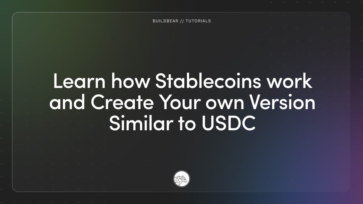 Learn how Stablecoins work and Create Your own Version Similar to USDC | by BuildBear Team ...