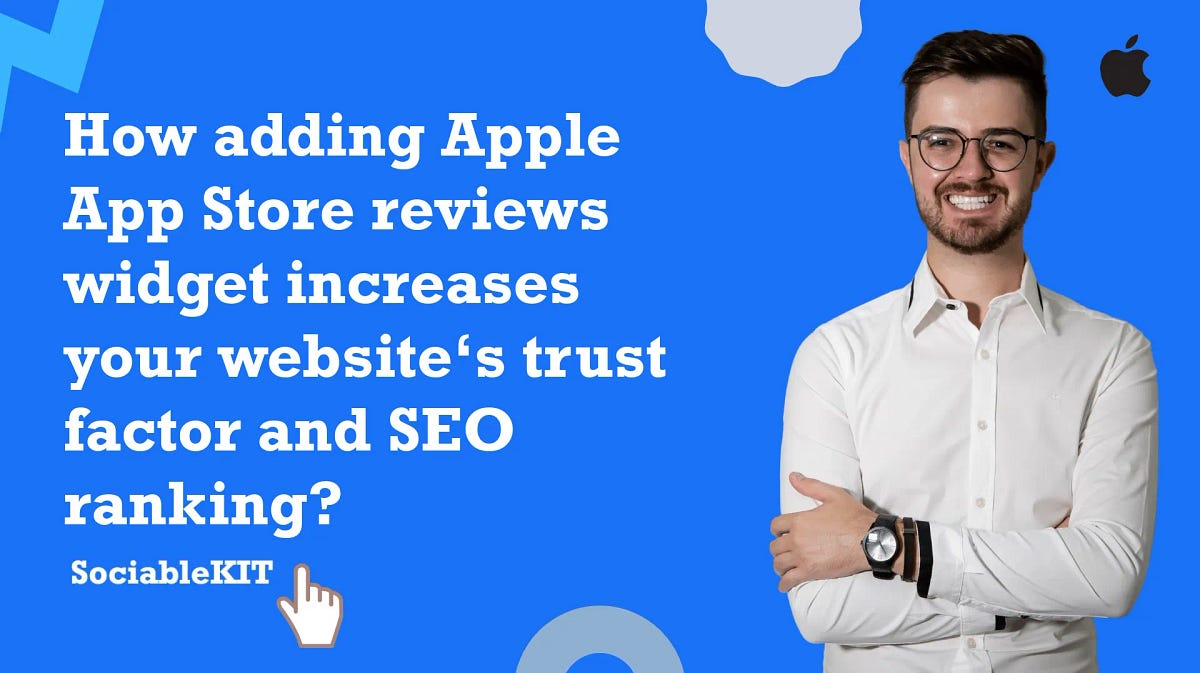 How does adding an Apple App Store reviews widget increase your website ...