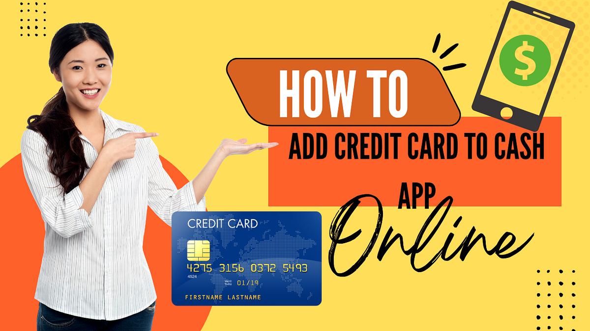 How To Add A Credit Card To Cash App | by Efangbrandon | Oct, 2024 | Medium