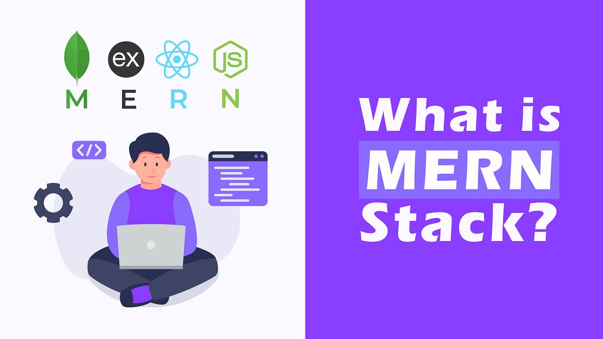 What is MERN Stack?. Understanding the Components and… | by Chathura ...