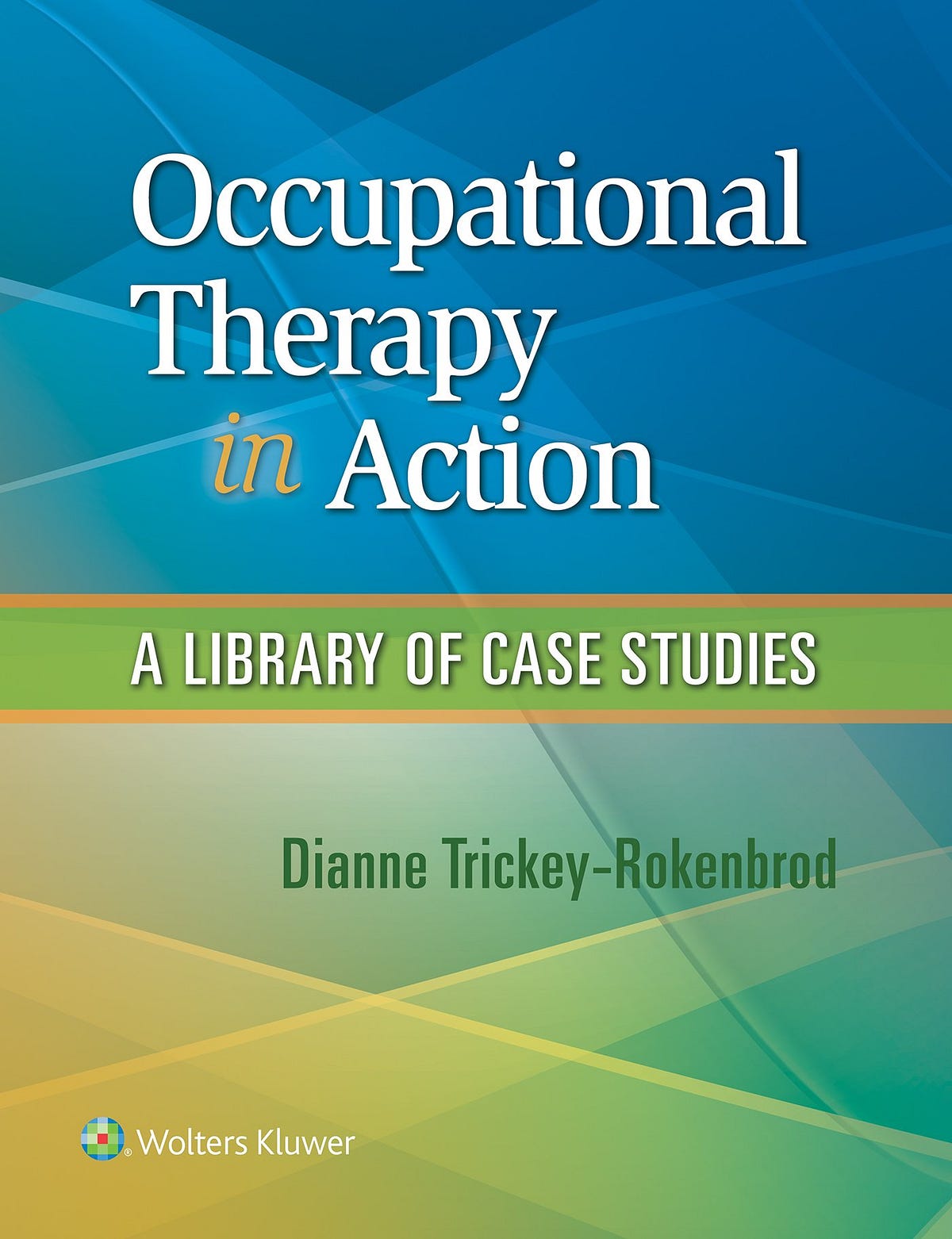 [READING BOOK] Occupational Therapy in Action: A Library of Case ...
