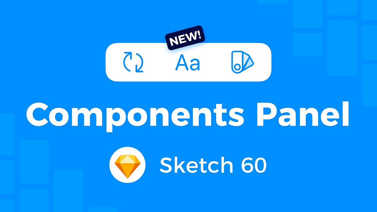 Sketch 60 & New Components Panel — How to Use It? | by Thalion | Design ...