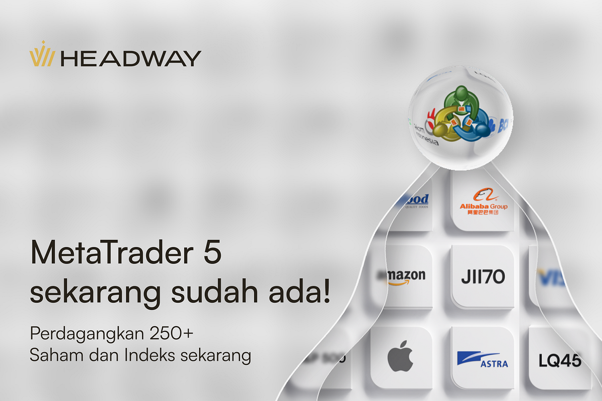 250 instrumen trading baru: Sekarang ada MT5 di Headway | by Fushichō Damon | Jul, 2023 | Medium