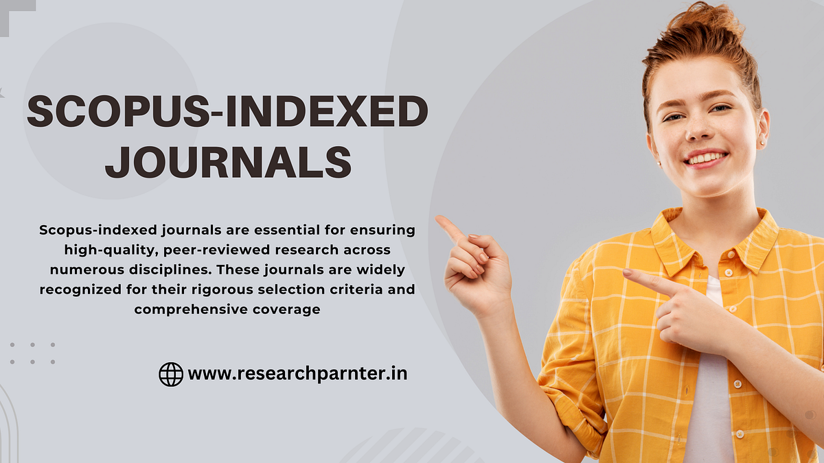 Importance of Scopus-Indexed Journals in Academic Research - Aimlay Research - Medium
