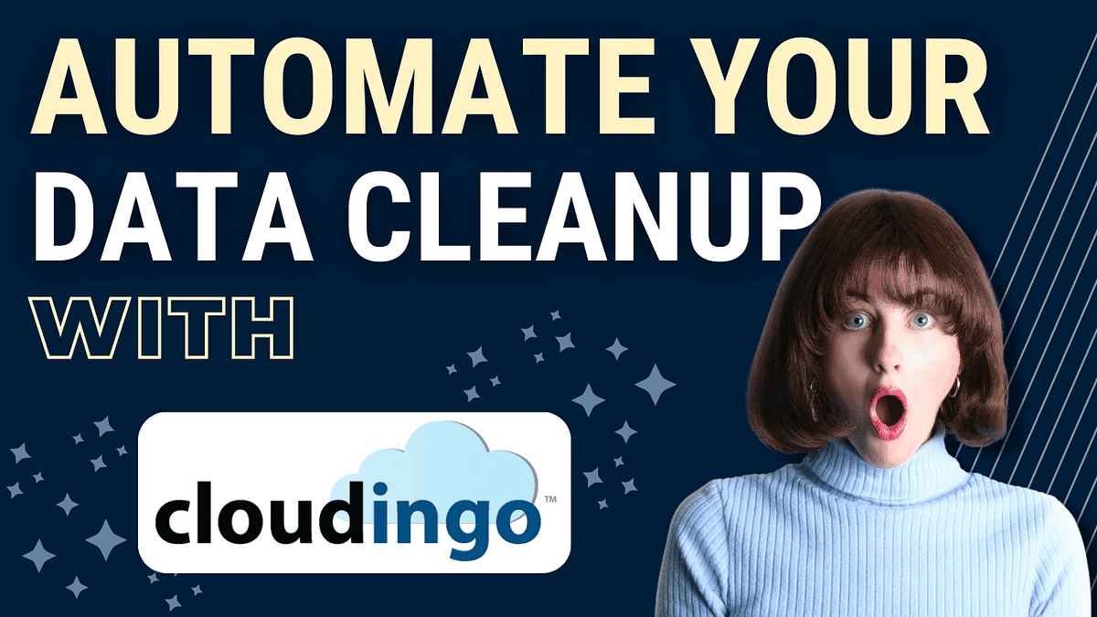 Streamline Your Salesforce Data with Cloudingo — Your Ultimate Data ... Streamline Your Salesforce Data with Cloudingo — Your Ultimate Data ...