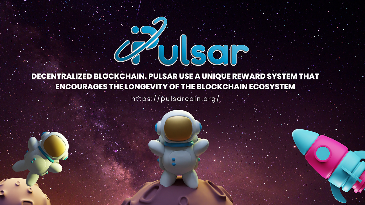PULSAR Use A Unique Reward System That Encourages The Longevity Of The ...