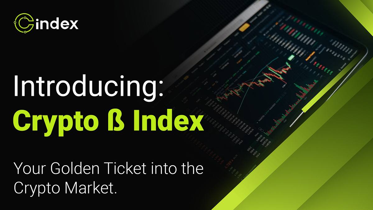 Introducing: Crypto β Index. Overview | by Cindex Finance | Jul, 2023 | Medium