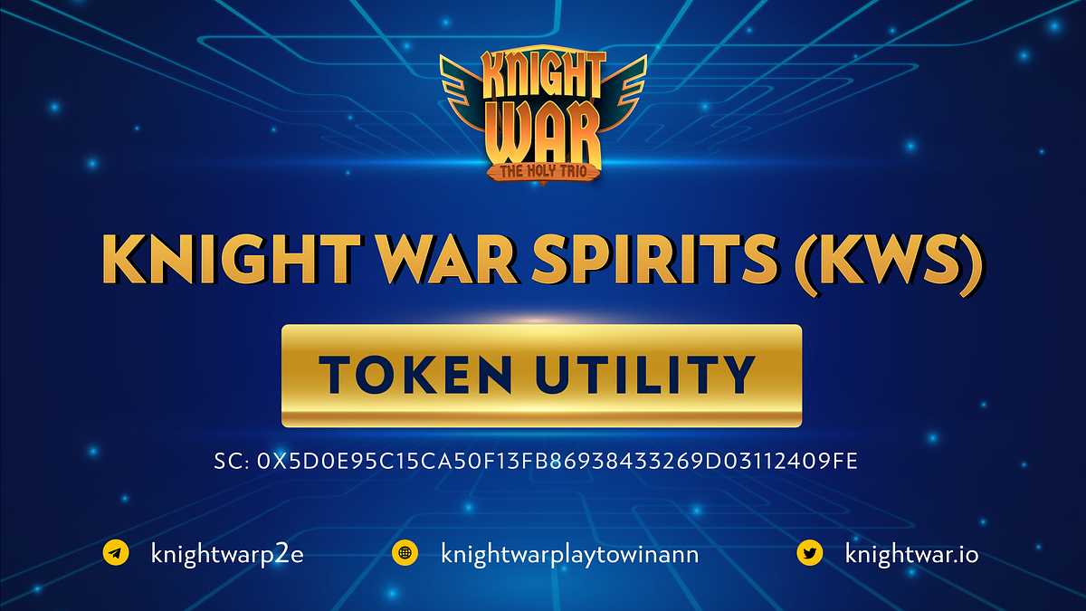 A Comprehensive Guide To Knight War Spirits | by Knightwar official ...