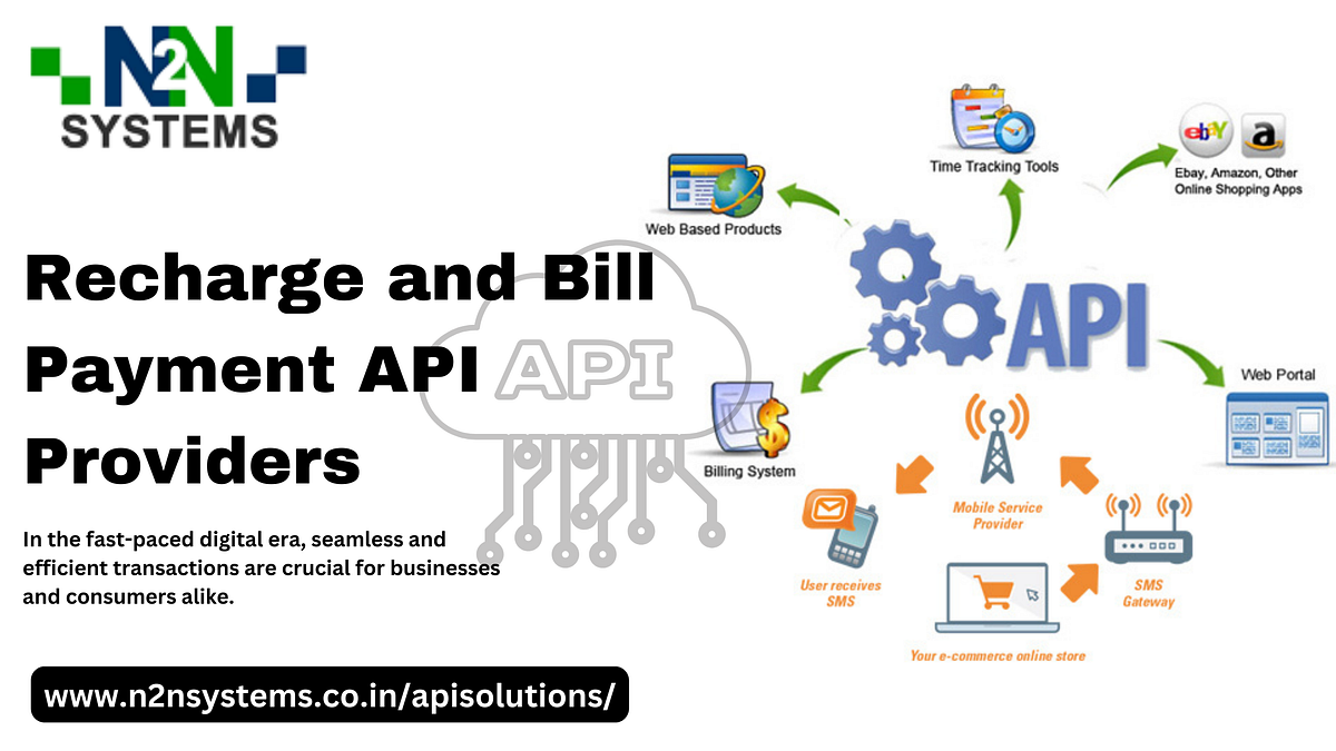 The Latest Trends in Recharge and Bill Payment API Providers | by N2N ...