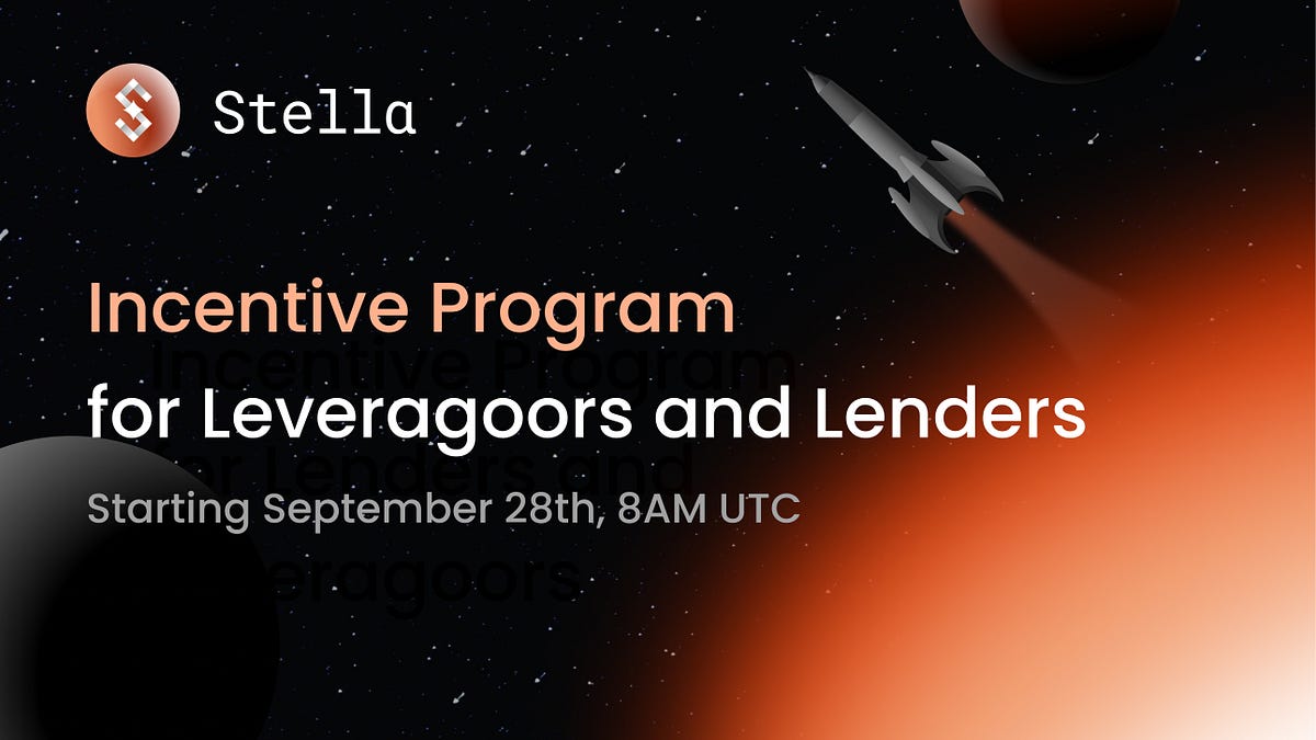 Stella Incentive Program for Leveragoors and Lenders | by Stella ...
