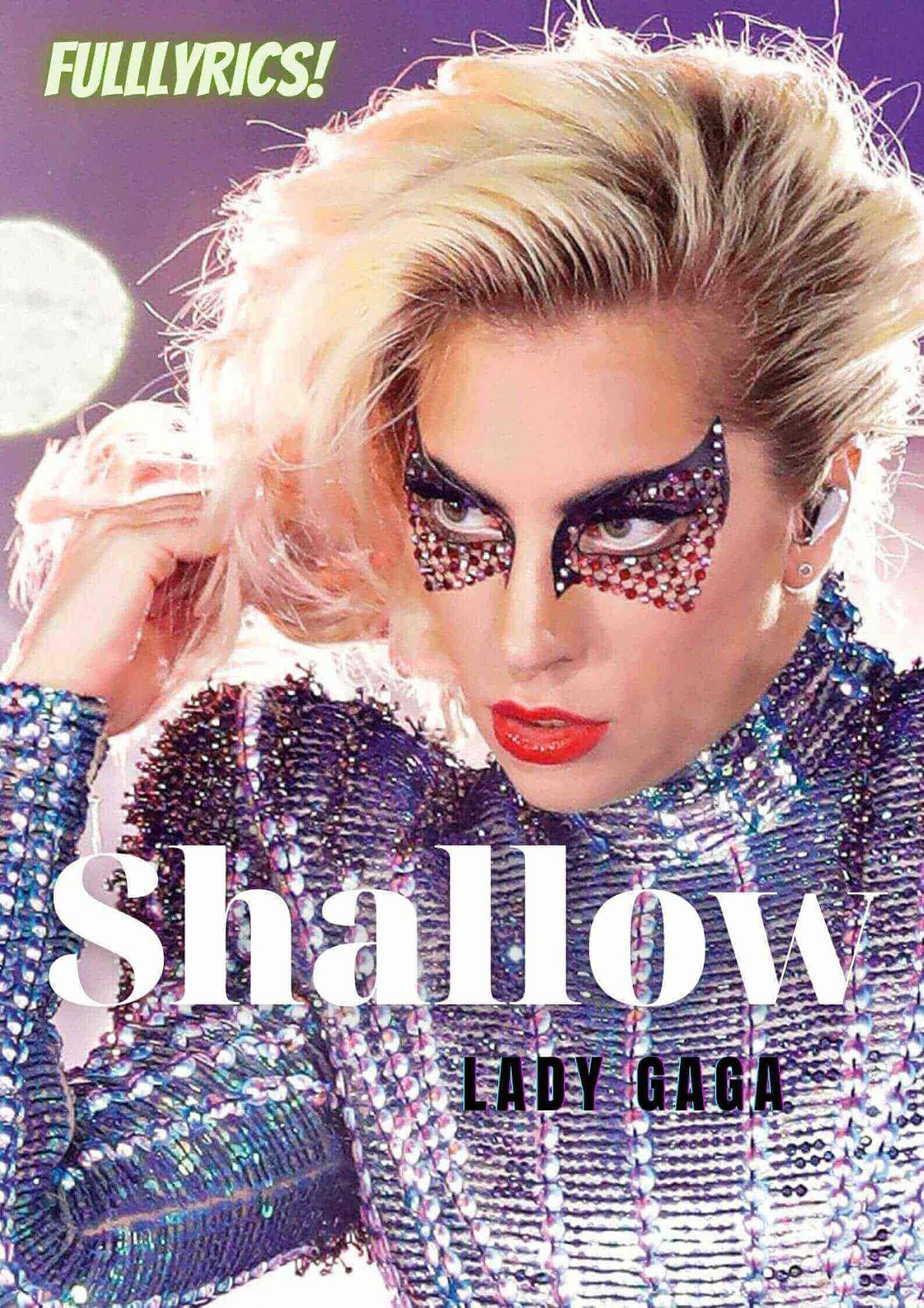 Lady Gaga Shallow Lyrics - Digital Nur - Medium