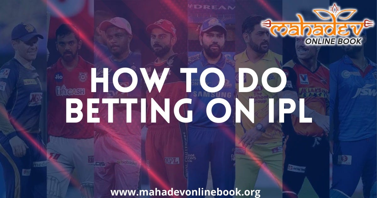Number 1 Betting site in India / Top betting site in India | by Mahadev ...