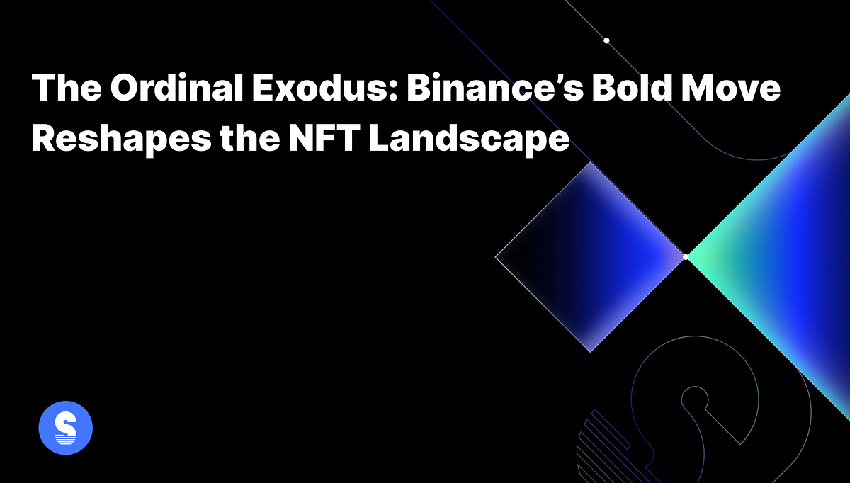 The Ordinal Exodus: Binance’s Bold Move Reshapes the NFT Landscape | by NFTScan | NFTScan | Medium