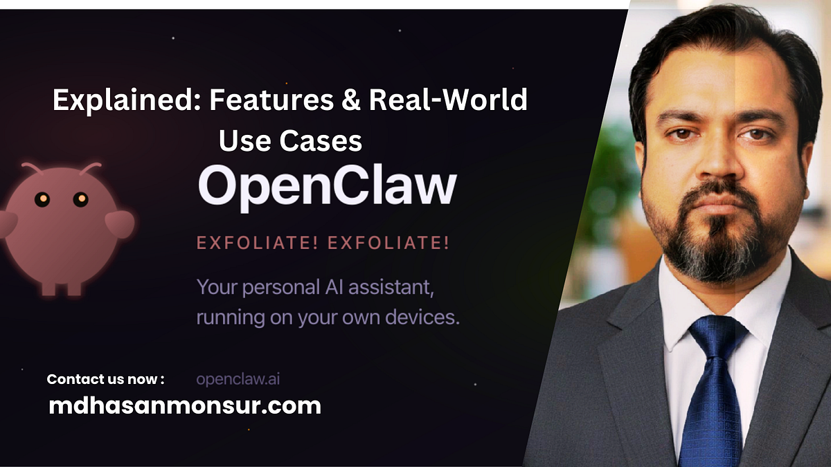 OpenClaw Explained: Features & Real-World Use Cases | by Engr. Md ...