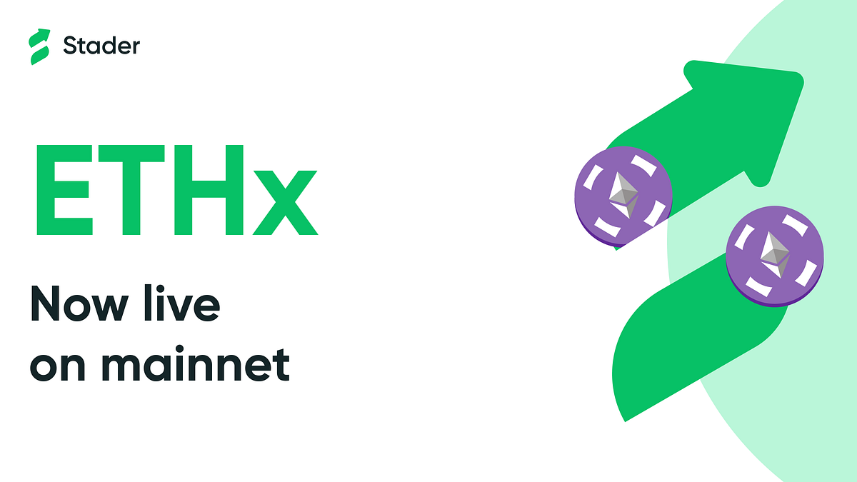 Stader’s ETHx: Now live on mainnet | by Stader Labs | Medium