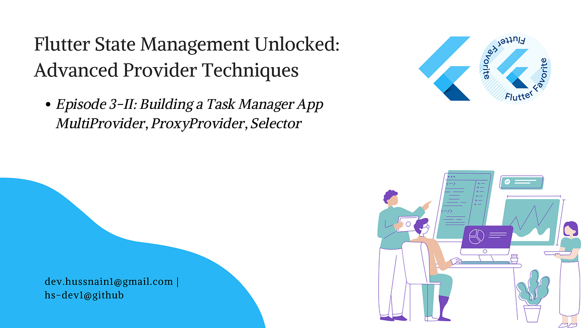 Flutter State Management Unlocked: Advanced Provider Techniques | by M. Hussnain | Oct, 2024 ...