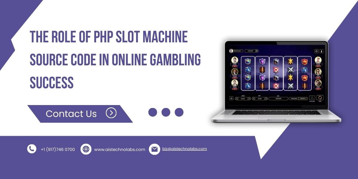The Role of PHP Slot Machine Source Code in Online Gambling Success ...