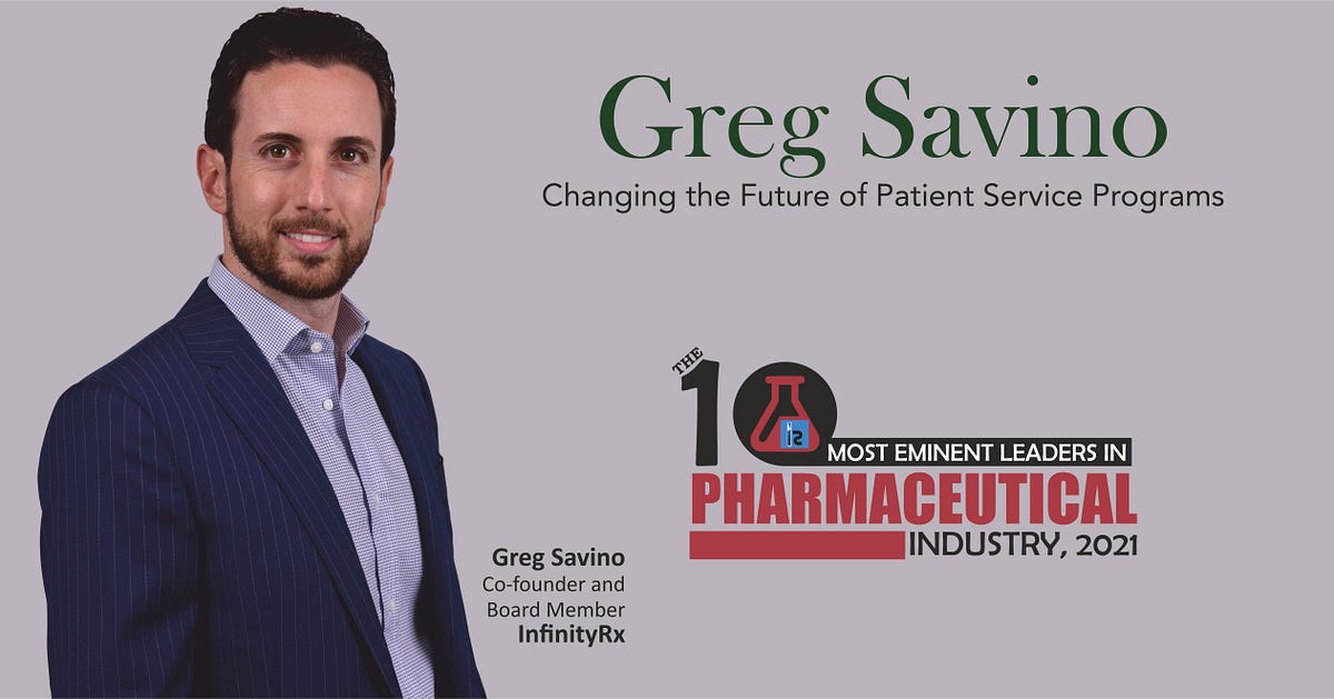 Greg Savino: Changing the Future of Patient Service Programs | by ...