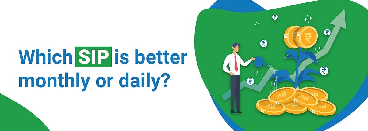 Which SIP is Better? Monthly or Daily? | by Master Capital Services Ltd ...