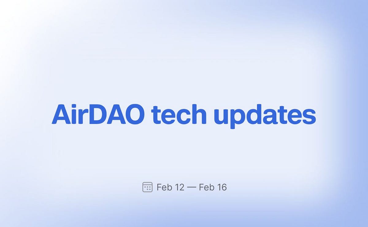 AirDAO技术更新（2月12–2月16） - AirDAO中文频道 - Medium