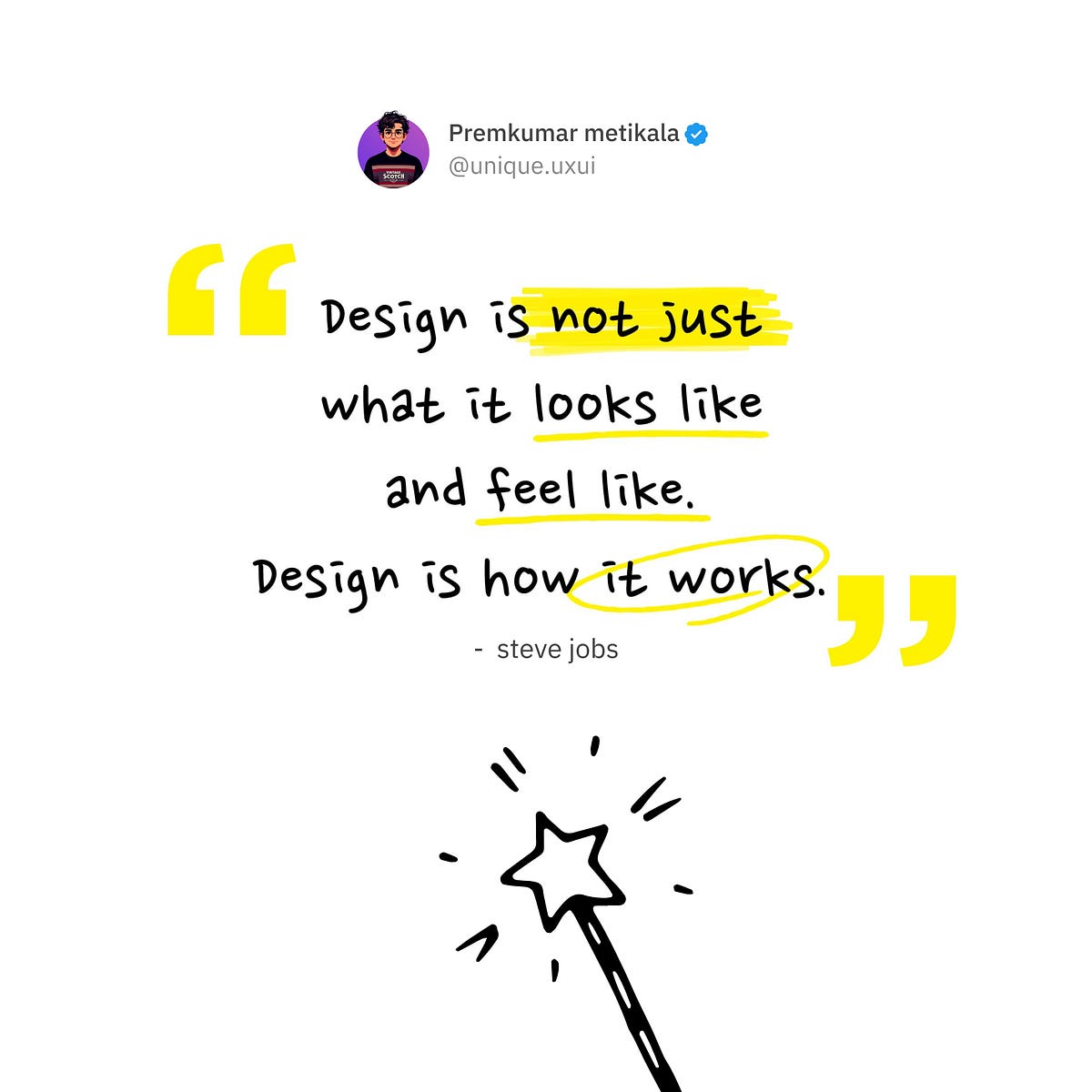 Design is not just what it looks like and feels like. Design is how it works. | by Premkumar ...
