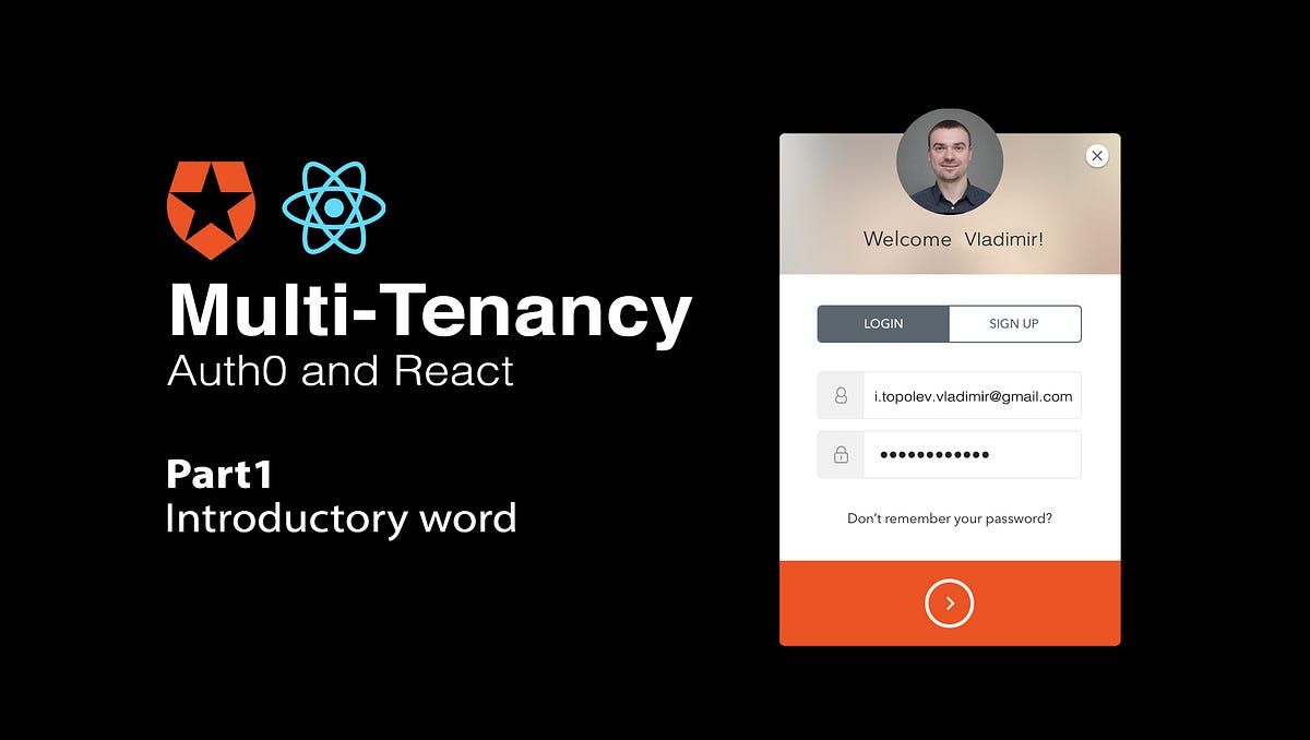 Auth0 Multi-Tenancy with React. Part1: Introductory word | by Vladimir Topolev | Geek Culture ...