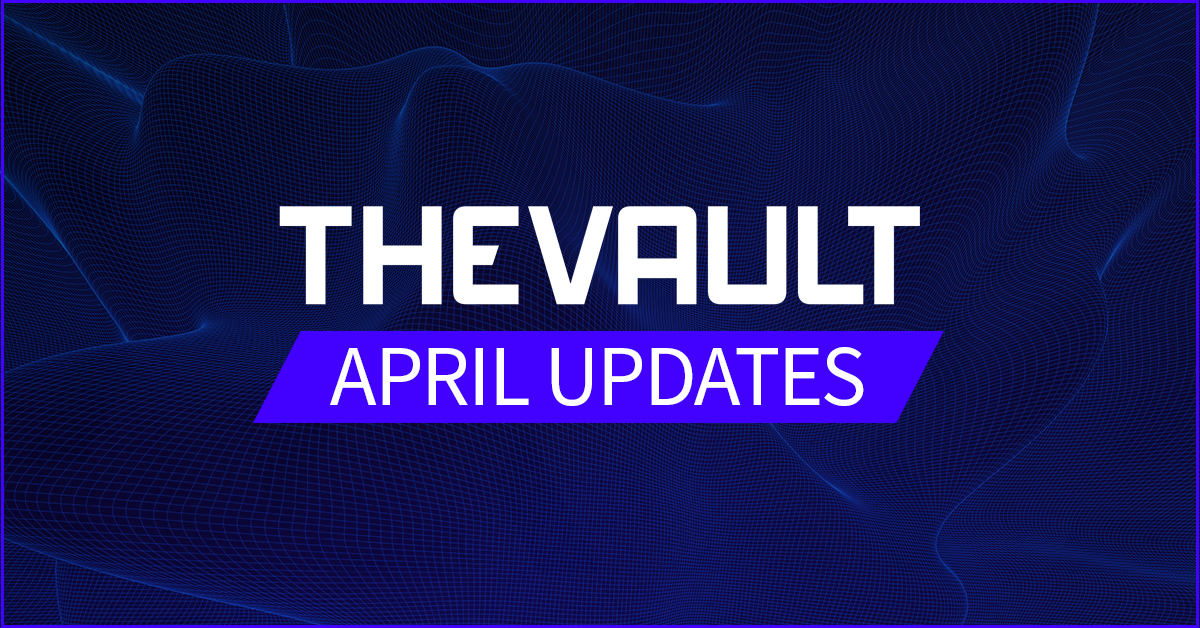 TheVault April Update. TheVault is a Security Platform that… | by ...