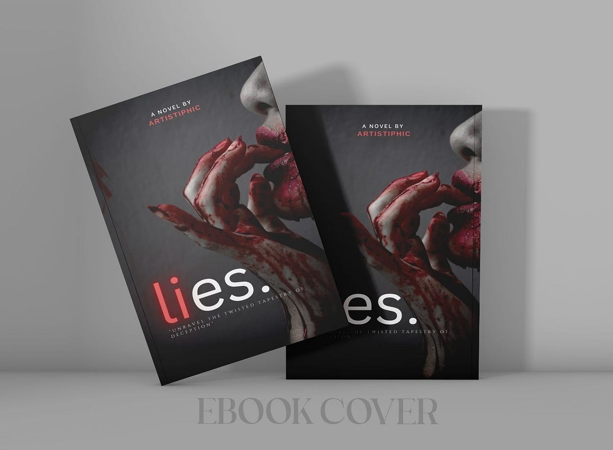 LIES EBOOK COVER DESIGN.. 📚 | by Artistiphic | Medium