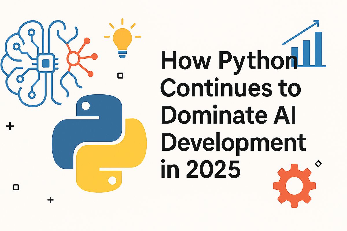 🐍 How Python Continues to Dominate AI Development in 2025 | by Nikulsinh Rajput | Medium