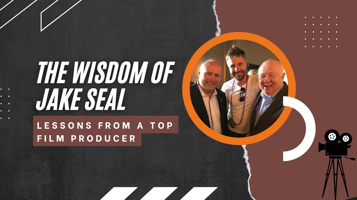 The Wisdom of Jake Seal — Lessons from a Top Film Producer | by Jackson ...