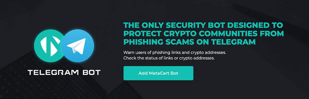 MetaCert Launches An Anti-Phishing Security Chatbot For Telegram Users ...