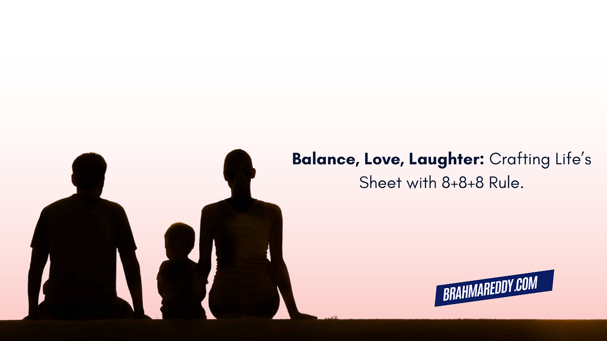 The Rule of 8+8+8: Crafting a Balanced Life Sheet Filled with Love and ...