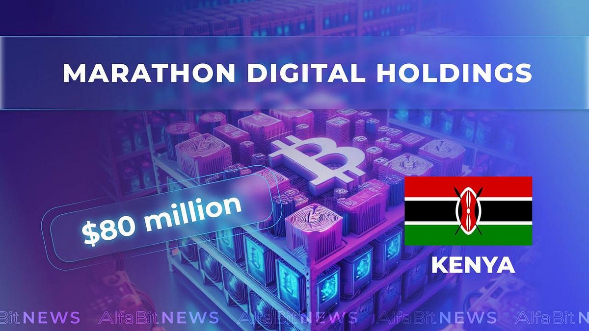 Marathon Digital Holdings and Kenya to create renewable energy data ... Marathon Digital Holdings and Kenya to create renewable energy data ...