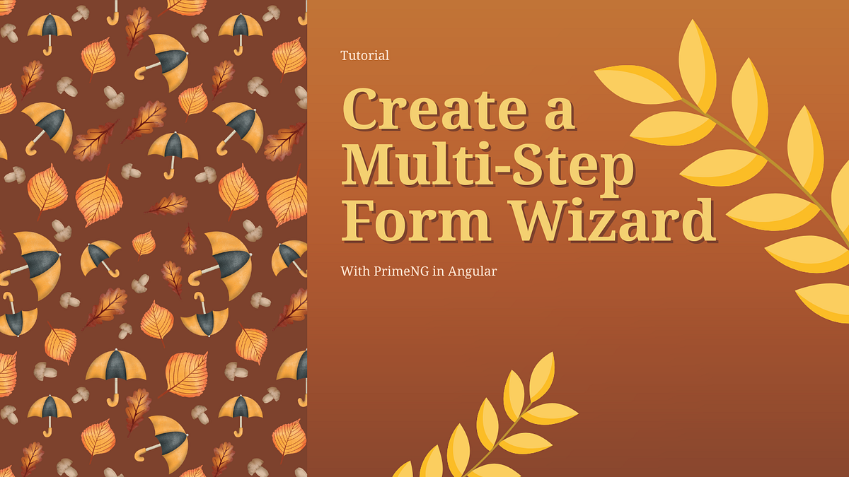 Build a Multi-Step Form Wizard in Angular | JavaScript in Plain English
