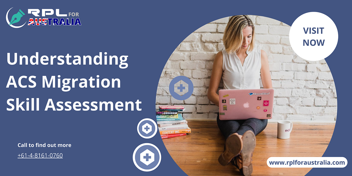 Understanding ACS Migration Skill Assessment | by RPL Australia | Medium