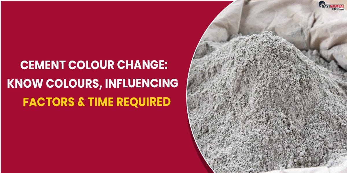 Cement colour change: Know colours, influencing factors & time required ...