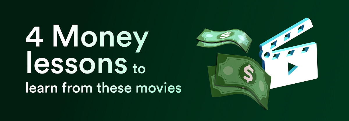 4 Money lessons to learn from these movies | by Ehinmisanejiro | Medium