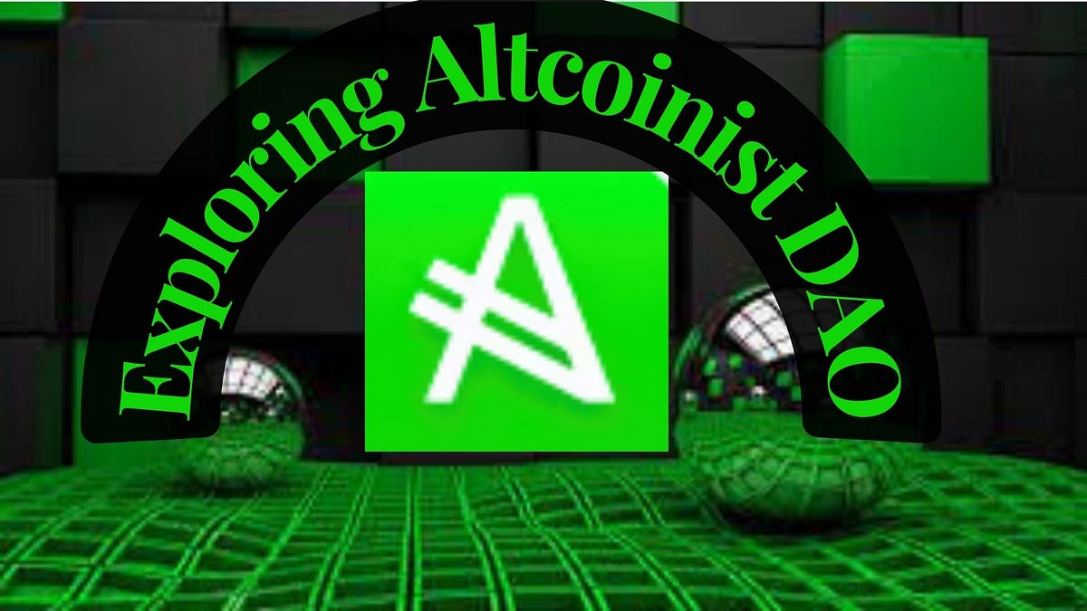 Altcoinist DAO: Your Gateway to Crypto Knowledge, Genuine Rewards, and ... Altcoinist DAO: Your Gateway to Crypto Knowledge, Genuine Rewards, and ...